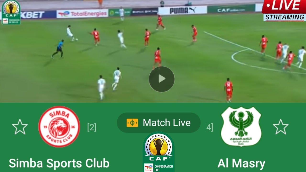 🔴LIVE:SIMBA SC VS AL MASRY | FULL STREAMING CAF COMFEDERATION CUP LEO ...