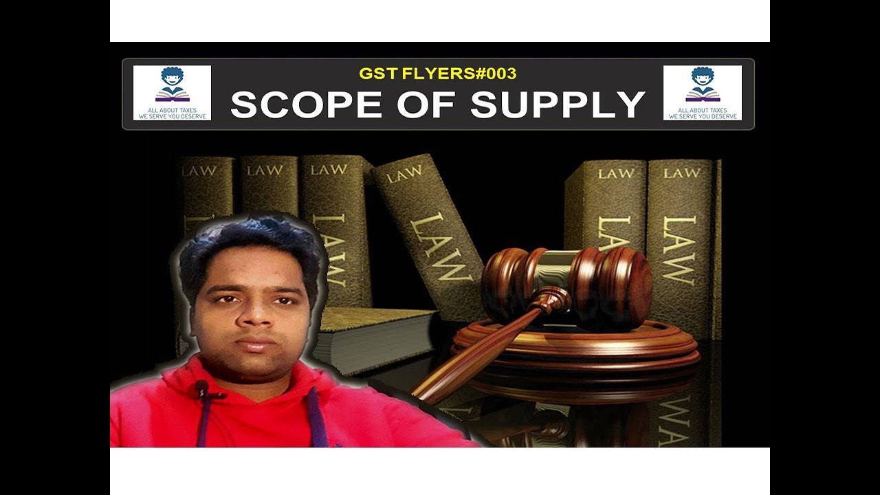 GST FLYERS#003 : ALL ABOUT SUPPLY !! SCOPE OF SUPPLY !! - YouTube