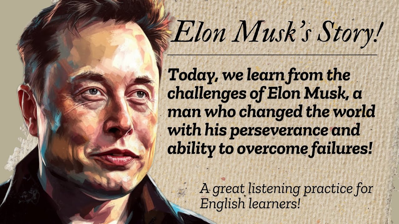 Elon Musk|| Learn English With Story Level 3 || Graded Reader🎧 World Of ...