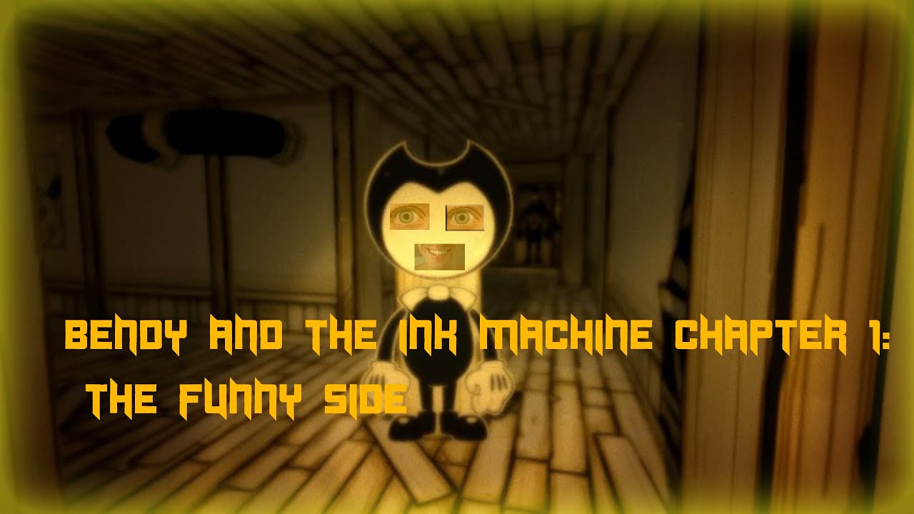 Bendy and the Ink Machine Chapter 1: The Funny Side - YouTube