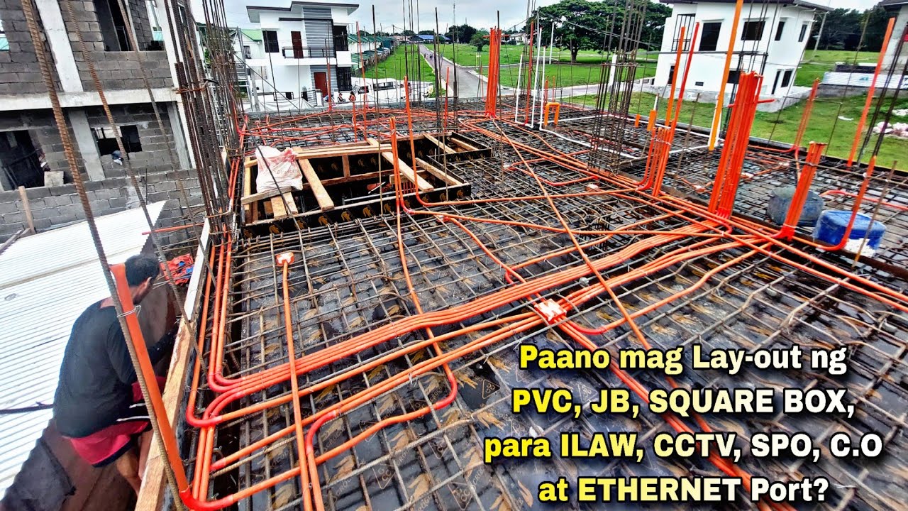 Paano mag Lay-out ng PVC, JB, SQUARE BOX, para sa ILAW, CCTV, SPO, C.O ...