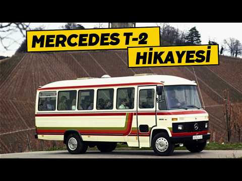 Mercedes T2: Avrupa'nın En İkonik Aracının Hikayesi