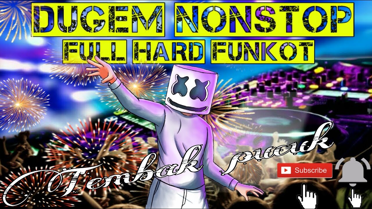 DUGEM NONSTOP || FULL HARD FUNKOT ° TEMBAK POCOK DJ REMIX PALEMBANG ...