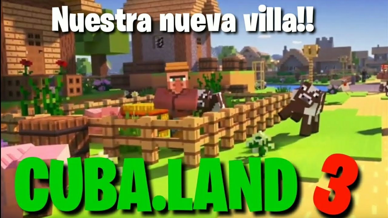 CUBA.LAND3 #4 Nuestra nueva villa en Minecraft, A lo cubano Papi 🤣🤣# ...