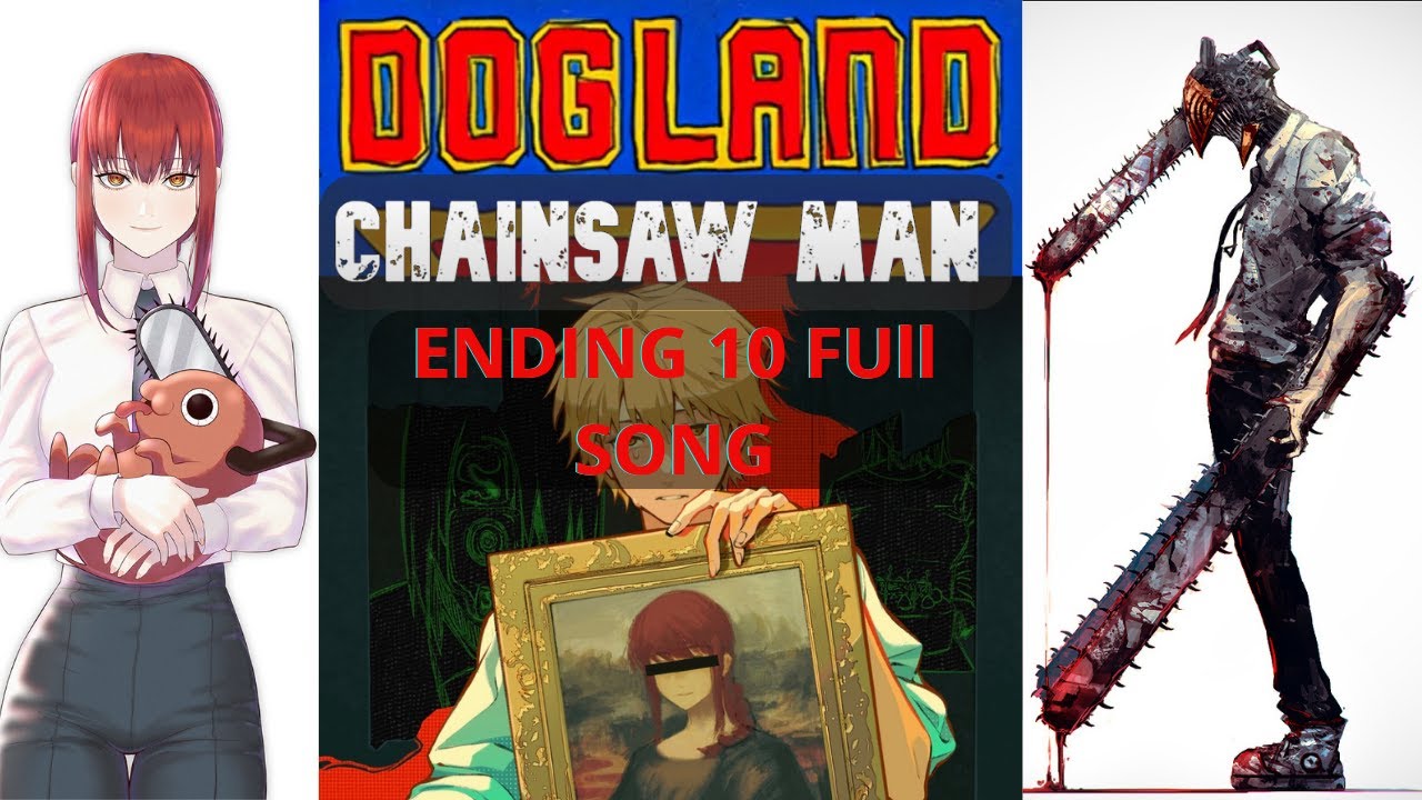 Chainsaw Man ENDING 10 [DOGLAND by People 1] FULL 2K - YouTube