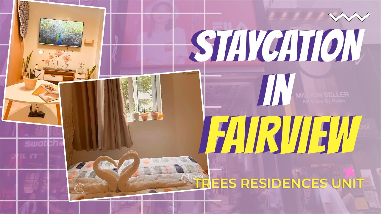 Staycation in Quezon City: Trees Residences Fairview - YouTube