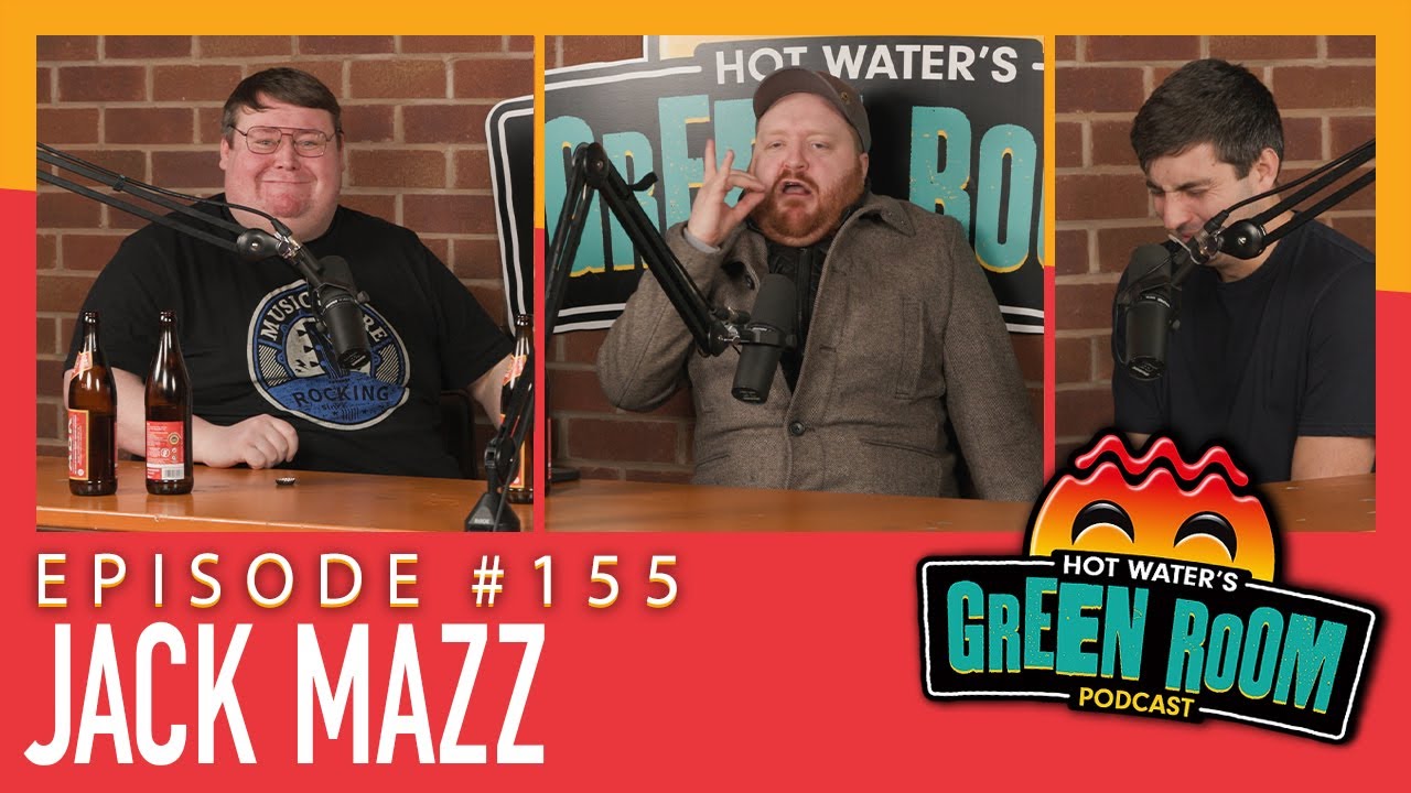#155 With Guest Jack Mazz - Hot Water’s Green Room w/Tony & Jamie - YouTube