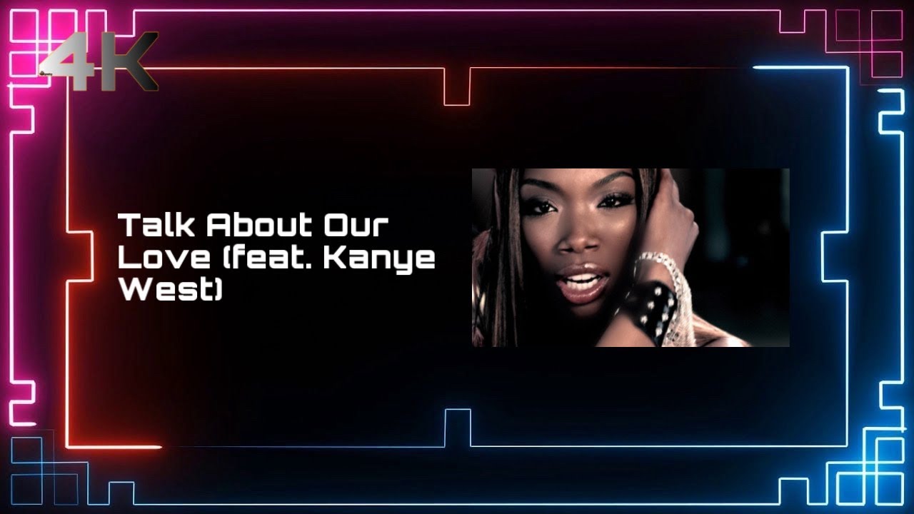 Brandy - Talk About Our Love (feat. Kanye West) [Official 4K Music Video - Remastered] - YouTube