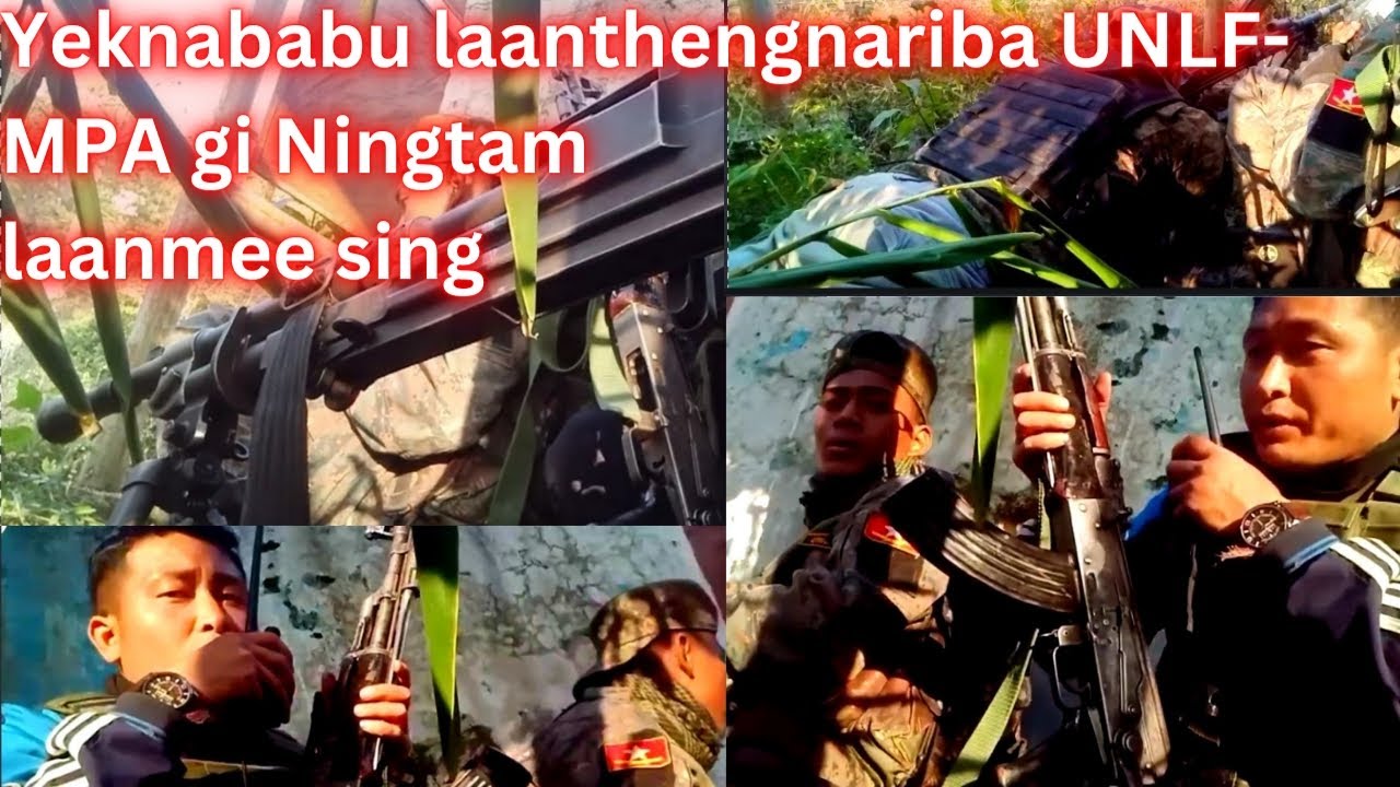 Yeknababu laanthengnariba UNLF-MPA gi Ningtamlaanmee sing - YouTube