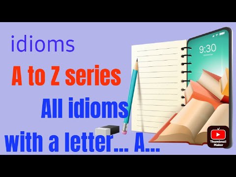 A episode of A to Z idioms series... - YouTube