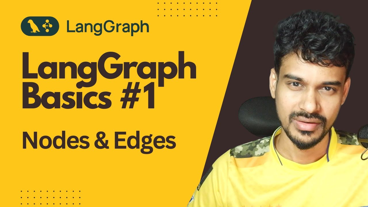 LangGraph Ep1: Learn basics - Nodes, Edges & Conditional edges - YouTube