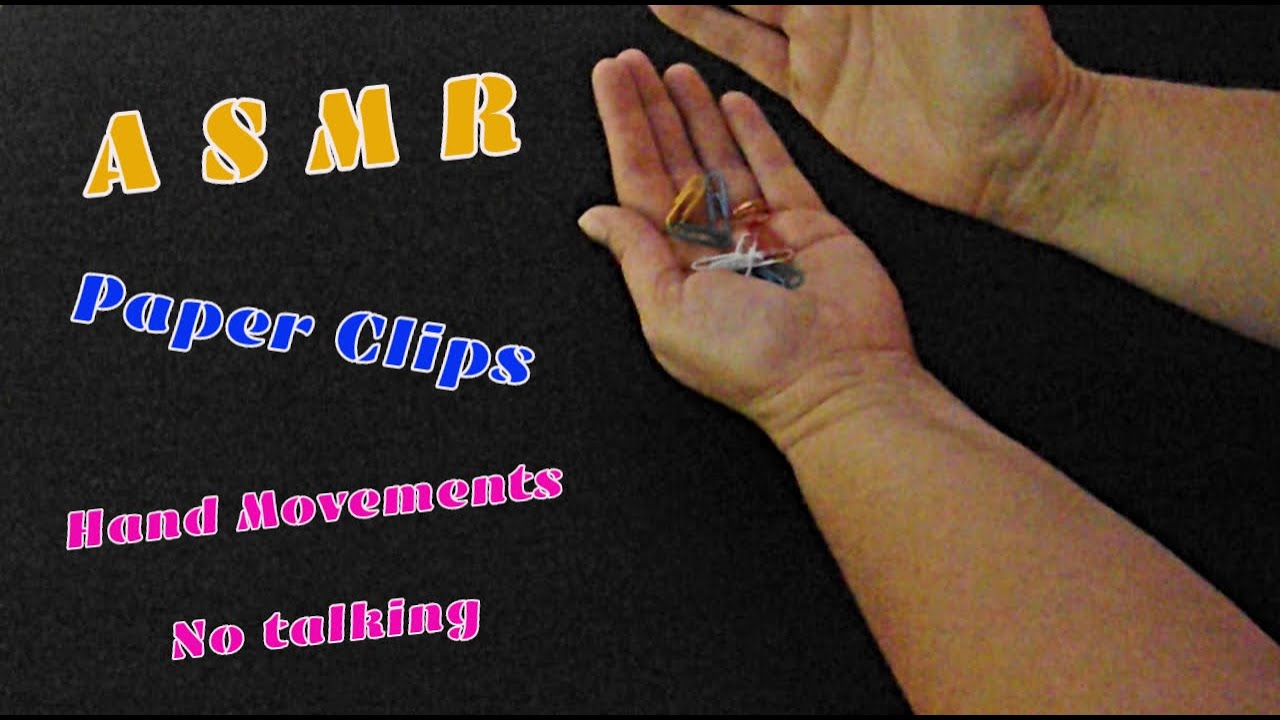 ASMR Hand Movements ~ Paper Clip Sounds ~ No talking - YouTube