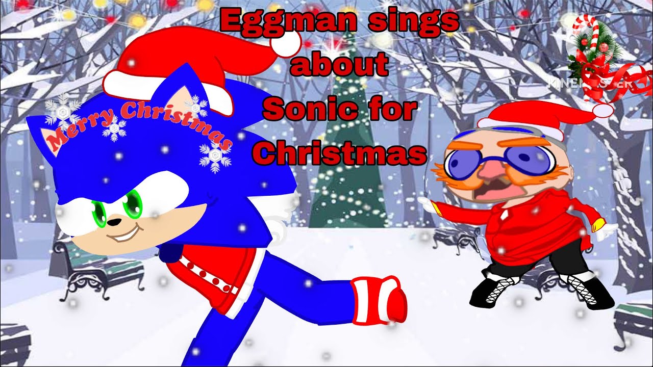 Eggman sings about Sonic for christmas | Sonic | GCMV | Frosty the ...