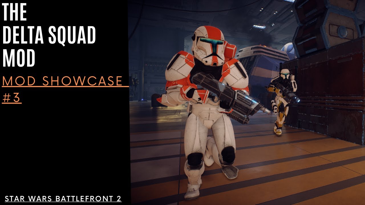 The Delta Squad Mod - MOD SHOWCASE #3 -Star Wars Battlefront 2 - YouTube