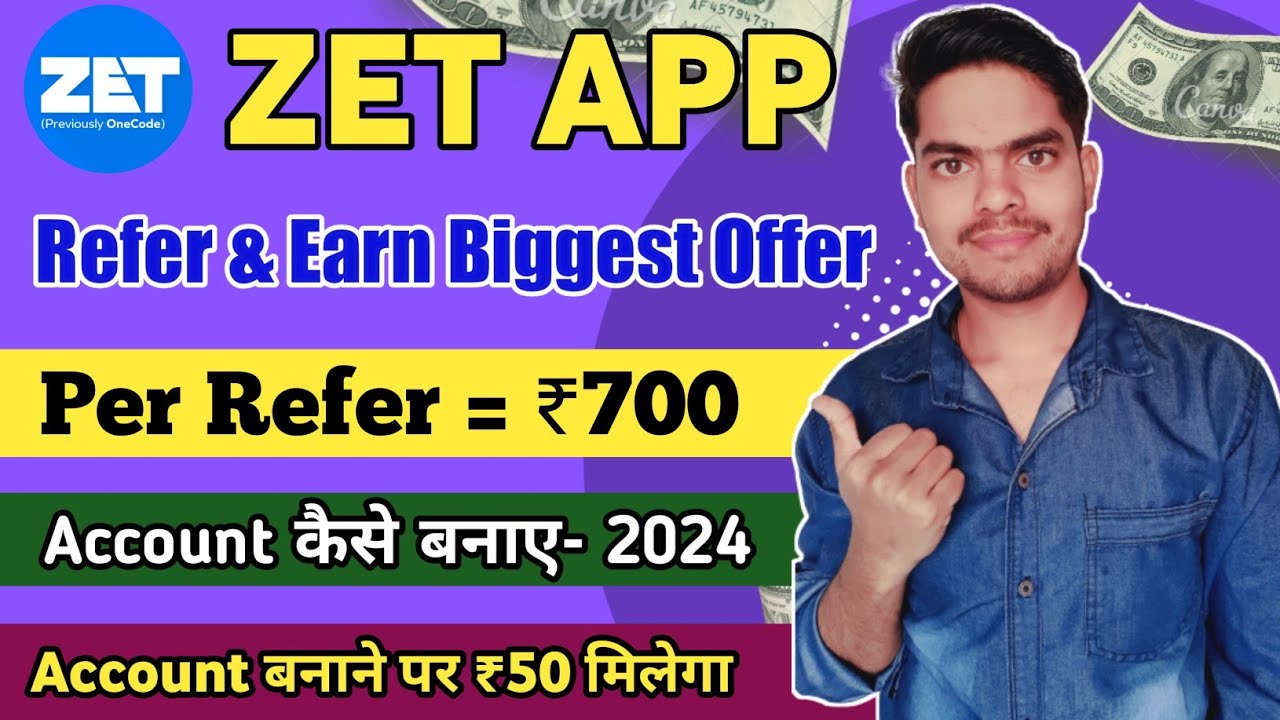 Zet app refer and earn | ₹700 per Refer| Zet app se paise kaise kamaye ...