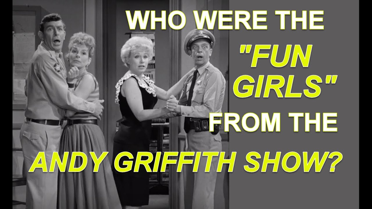 Who were the "FUN GIRLS" from THE ANDY GRIFFITH SHOW? The Real Daphne and Skippy! - YouTube