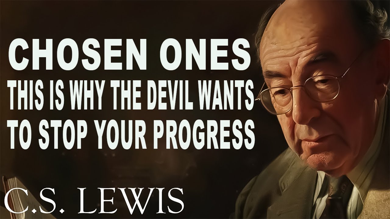 Chosen Ones This Is Why The DEVIL Wants To STOP YOUR PROGRESS | C.S ...