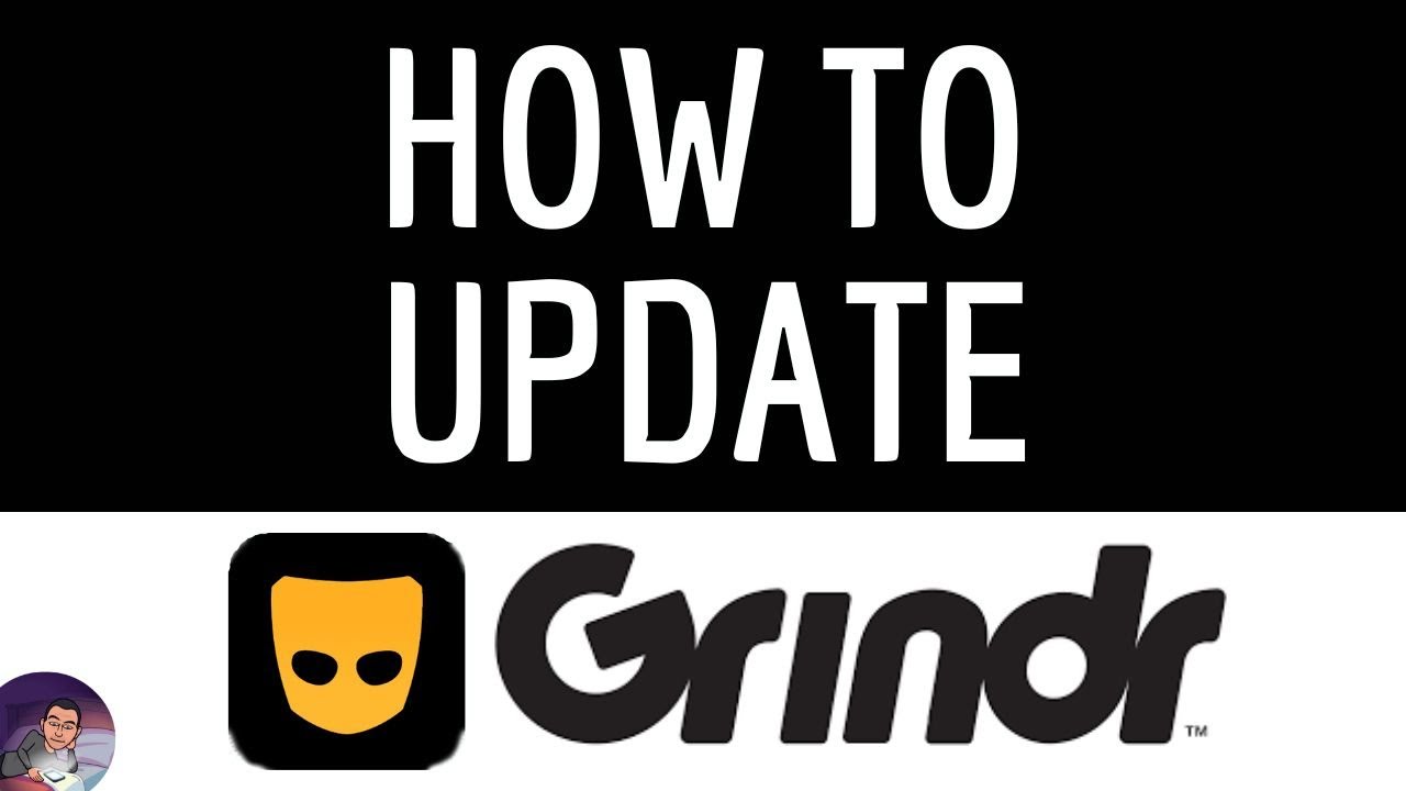 GRINDR UPDATE App, how to update Grindr application ( dating profile ...