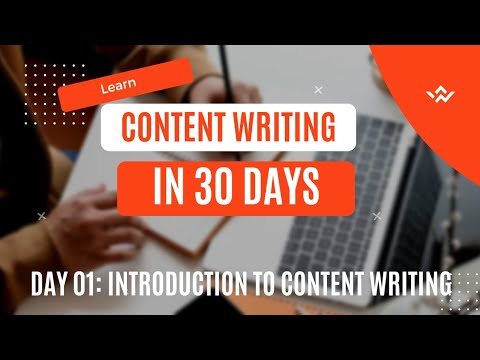 Day 01: Introduction to Content Writing || Learn content writing in 30 ...