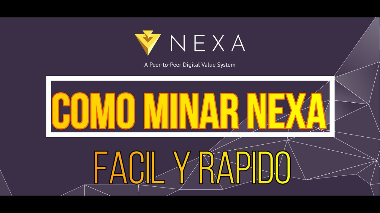COMO MINAR NEXA - TUTORIAL PASO A PASO - ANALISIS - REVIEW - YouTube