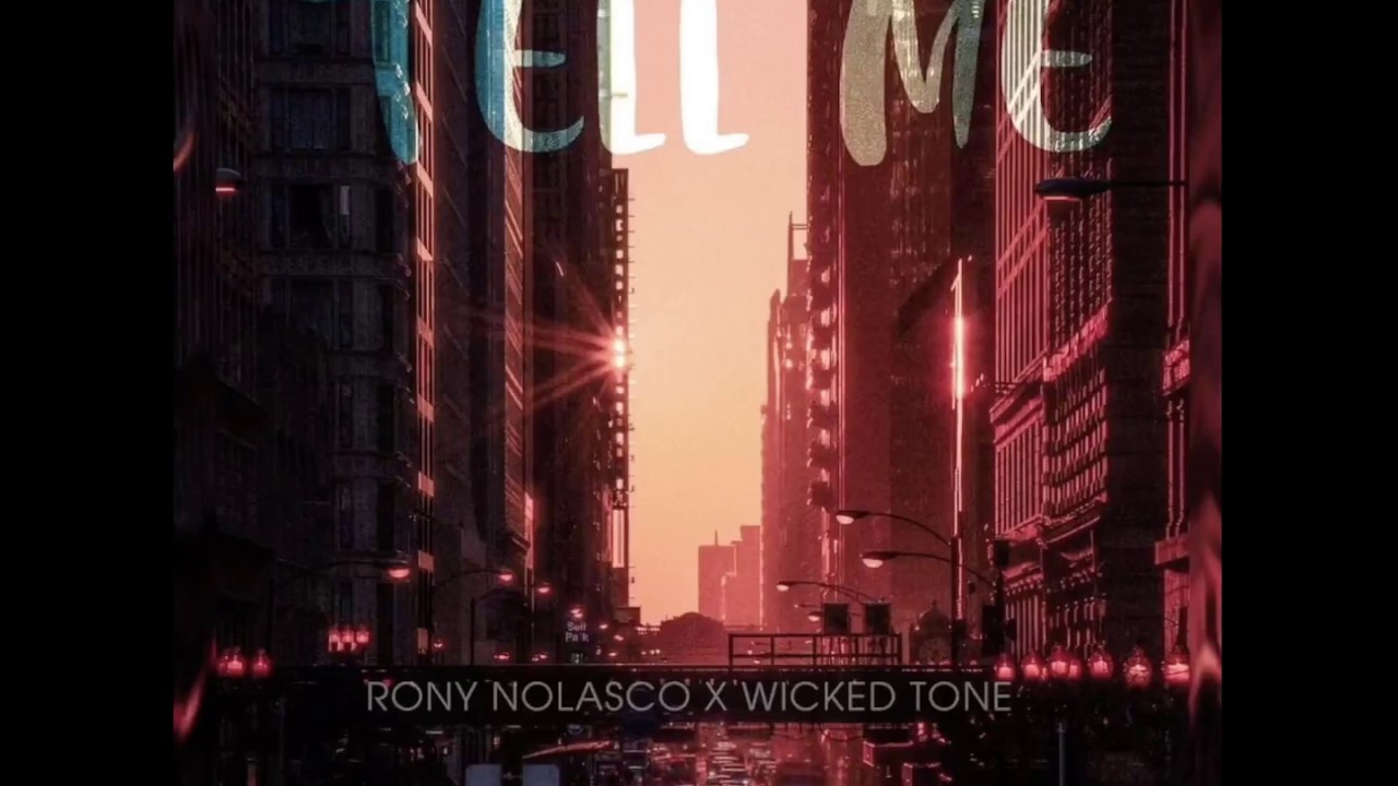Rony Nolasco - Tellme/Dime (ft. Wicked Tone) by. PRXNCE - YouTube