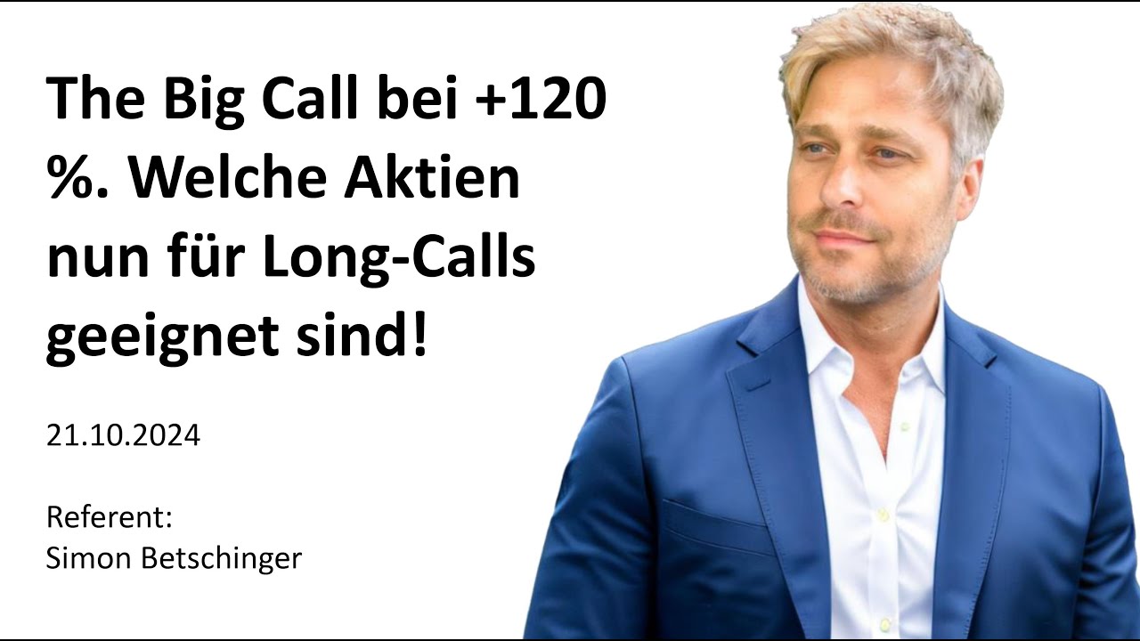 The Big Call bei +120 %: Welche Aktien nun für Long Calls geeignet sind ...