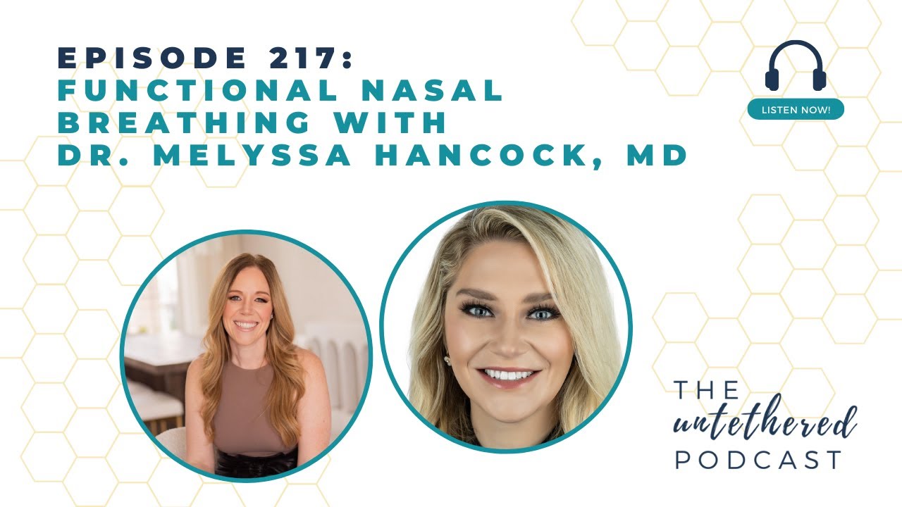 Episode 217: Functional Nasal Breathing with Dr. Melyssa Hancock, MD ...