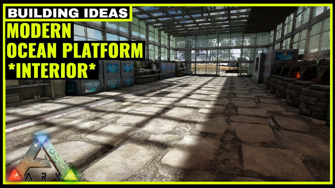 MODERN OCEAN PLATFORM BASE *INTERIOR*| ARK SURVIVAL - YouTube