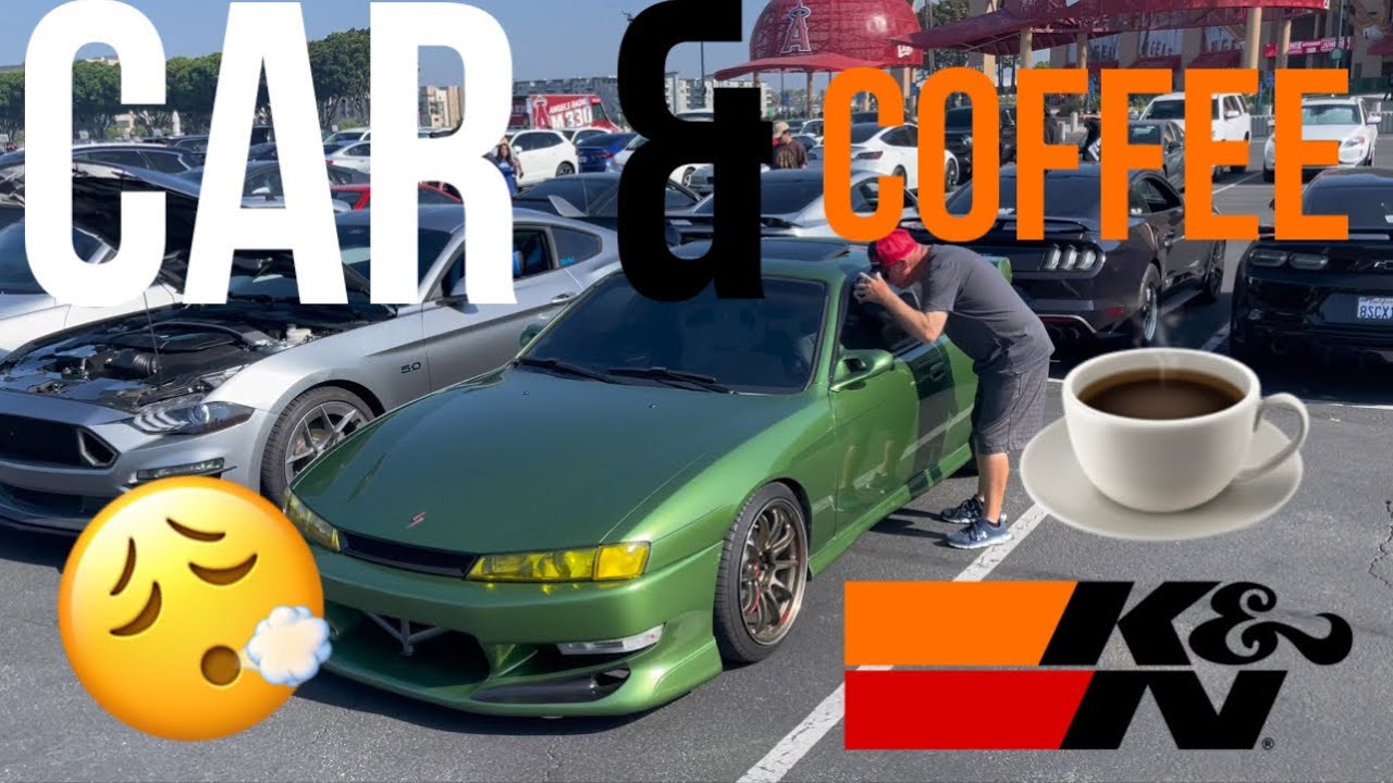 K&N CARS AND COFFEE IN LA (my friends car broke and so did mine 😞 ...