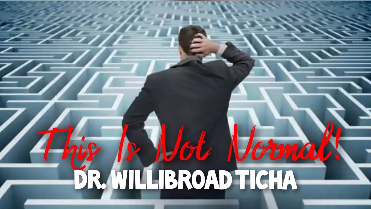 THIS IS NOT NORMAL! - Dr Willibroad Ticha - YouTube