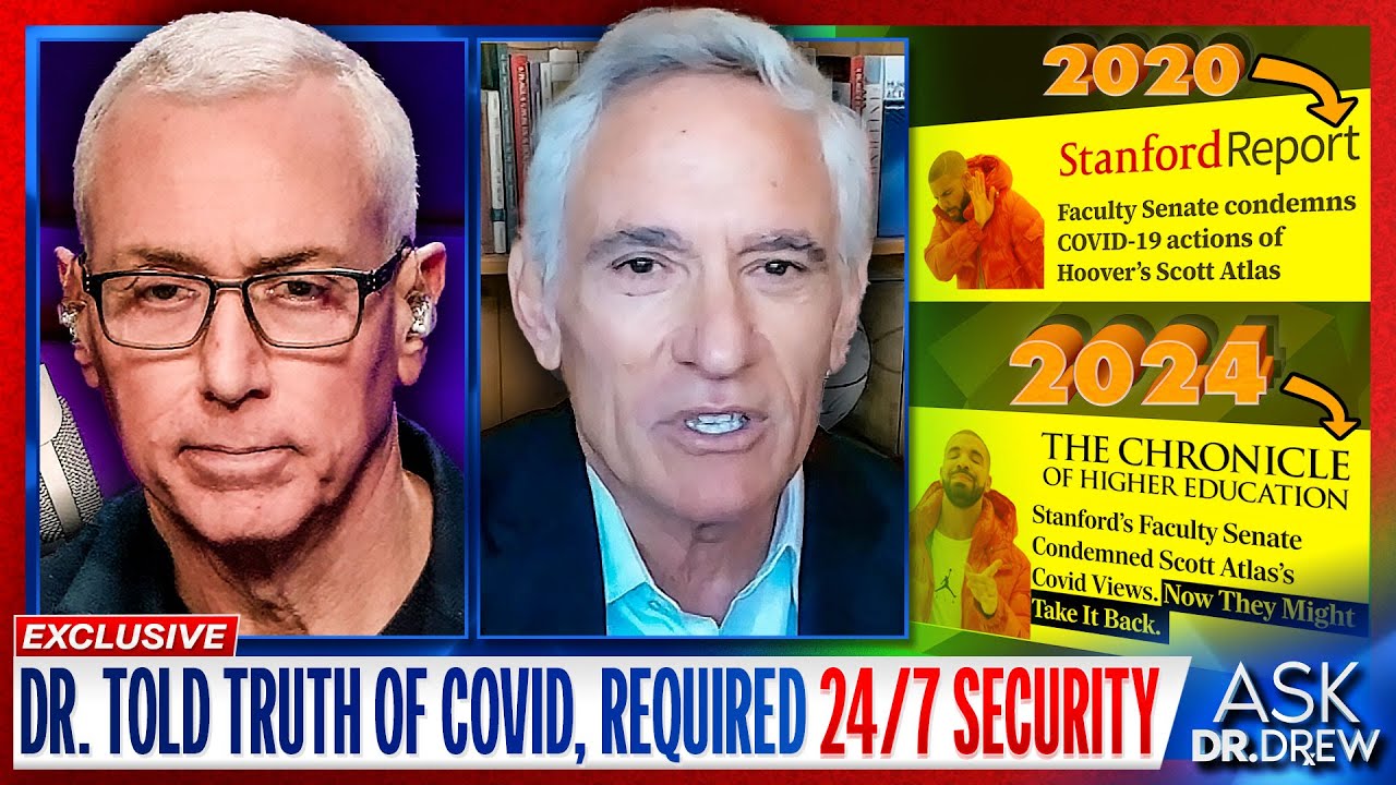 Dr. Scott Atlas: I Told The Truth of COVID & Needed 24/7 Security From ...