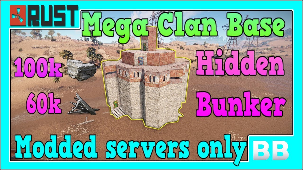 RUST|MEGA|MODDED|CLAN BASE DESIGN|WITH HIDDEN BUNKER AND TC - YouTube