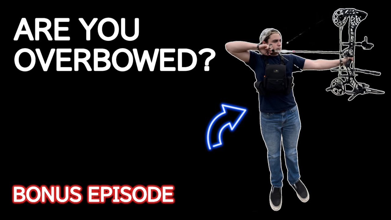 Are YOU Overbowed? | Only You Can Decide - YouTube