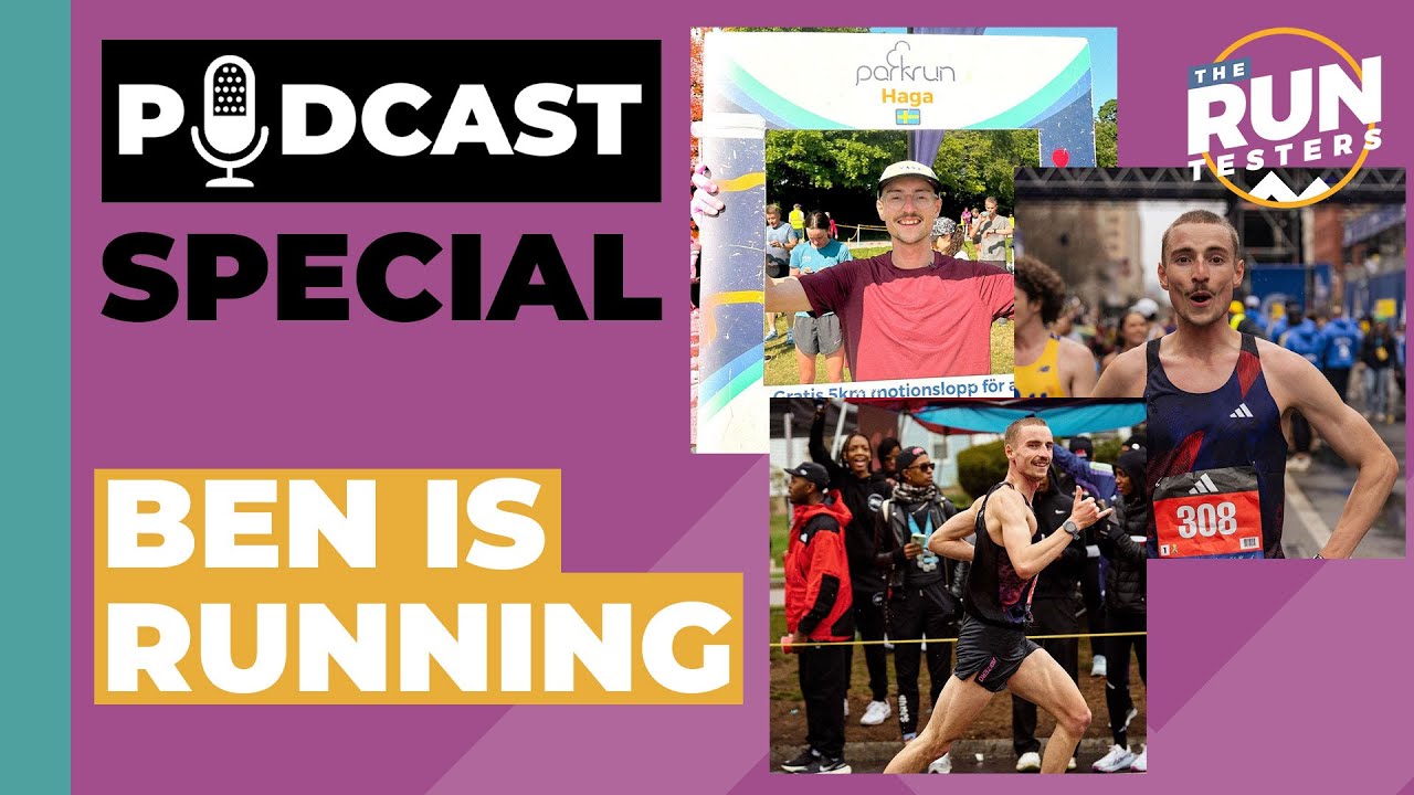Podcast Special | Ben Is Running talks racing, training, shoes and ...
