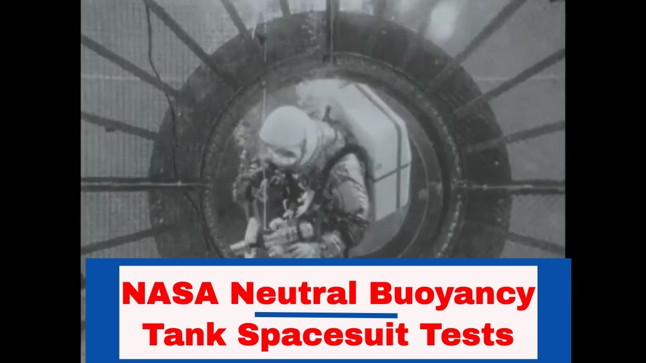 NASA NEUTRAL BUOYANCY TANK TESTS SPACESUIT MOBILITY TEST & TASK ...