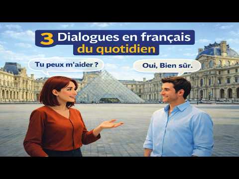 3 Dialogues en Français pour Débutants (Situation Réelle à Paris)