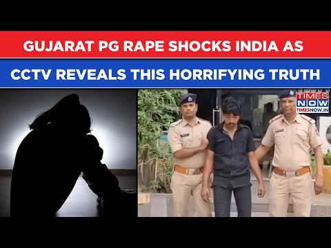 GUJARAT PG RAPE SHOCKS INDIA: Truth In CCTV Clip- 23-Yr-Old On Terrace Horrified As Security Guard..