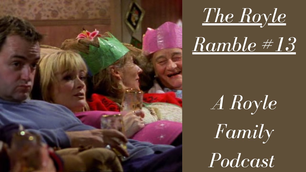 The Royle Ramble #13 - S2 EP7 'Christmas With The Royle Family' - Royle ...
