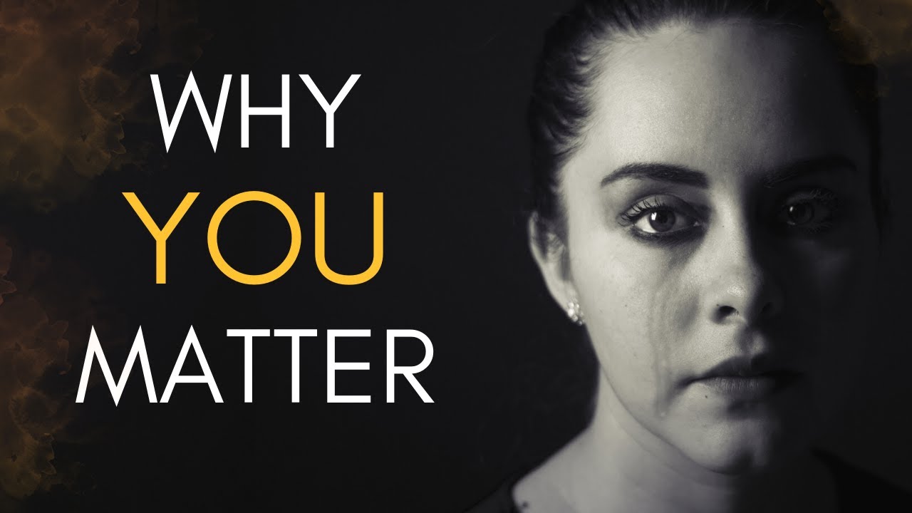 Why YOU Matter [motivation talk] - YouTube