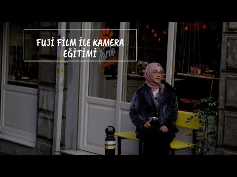 Fuji Film ile Kamera Eğitimi || Sessiz Vlog
