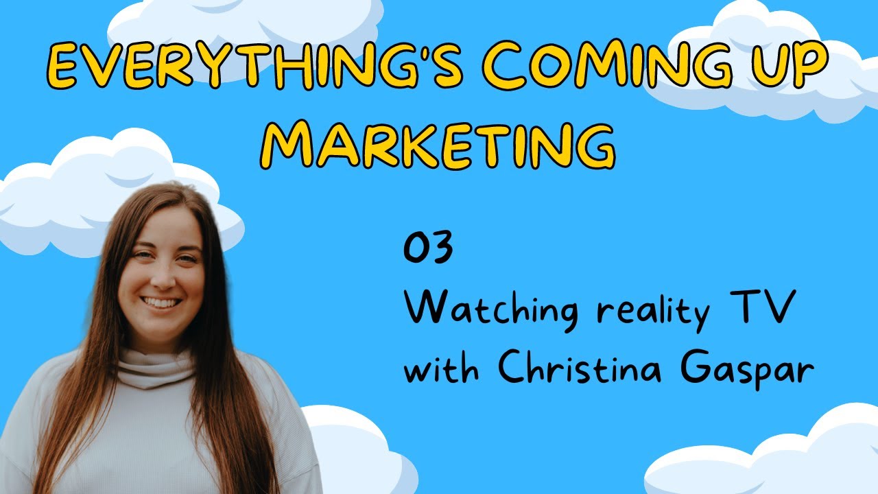 Mental Health & Marketing | Episode 3 - Watching reality TV with ...