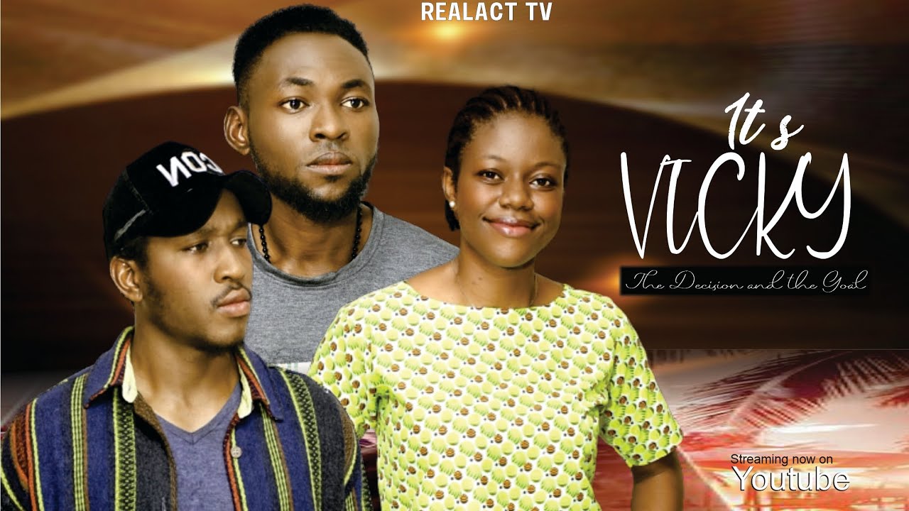 IT'S VICKY | The decision & the goal (An Isaac Idoko Shortfilm) - YouTube