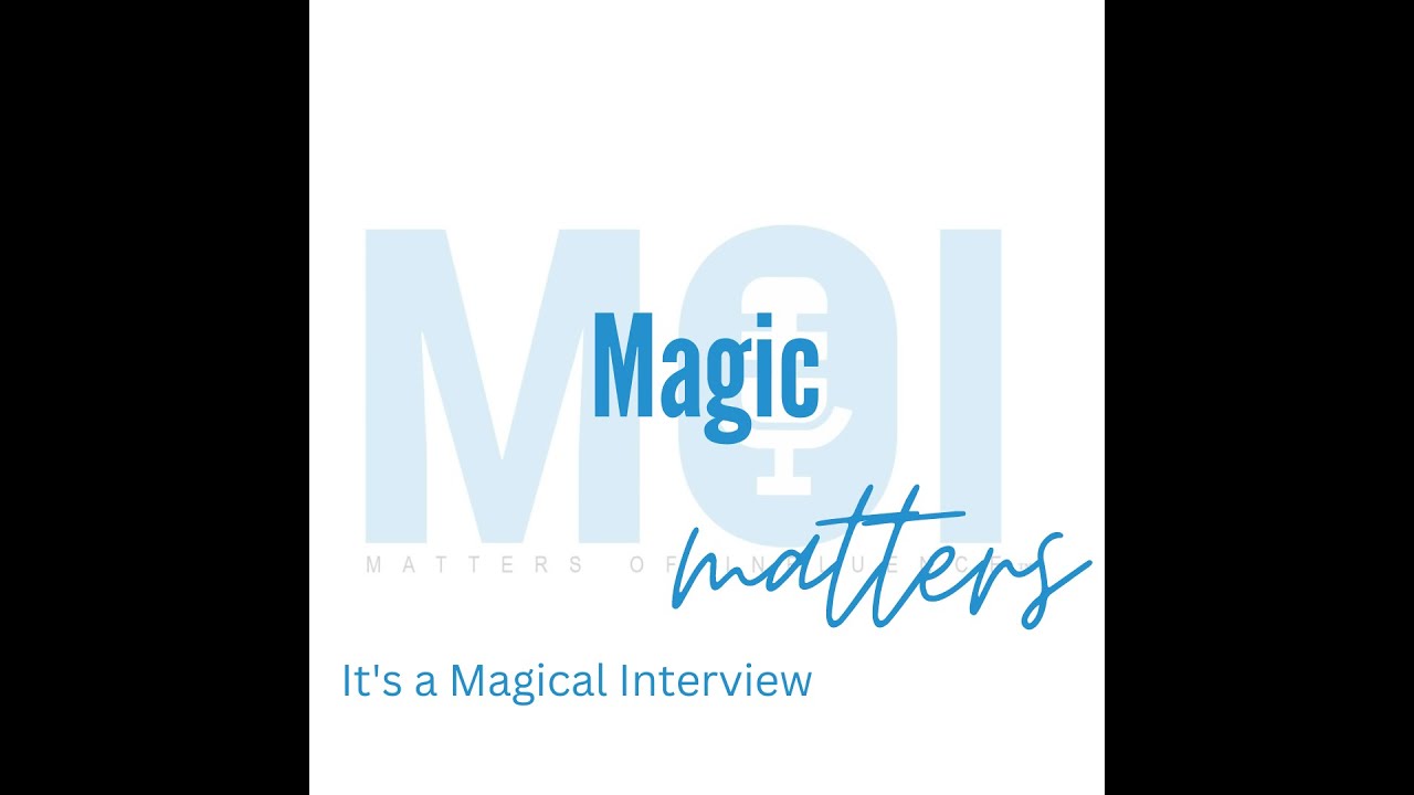 MAGIC Matters It's a Magical Interview with Alyce Dailey - YouTube