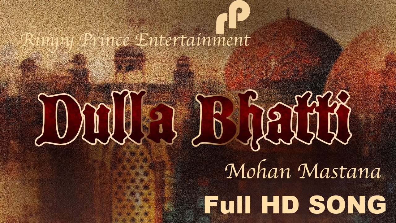 Dulla Bhatti | Old Punjabi Song | Mohan Mastana - YouTube