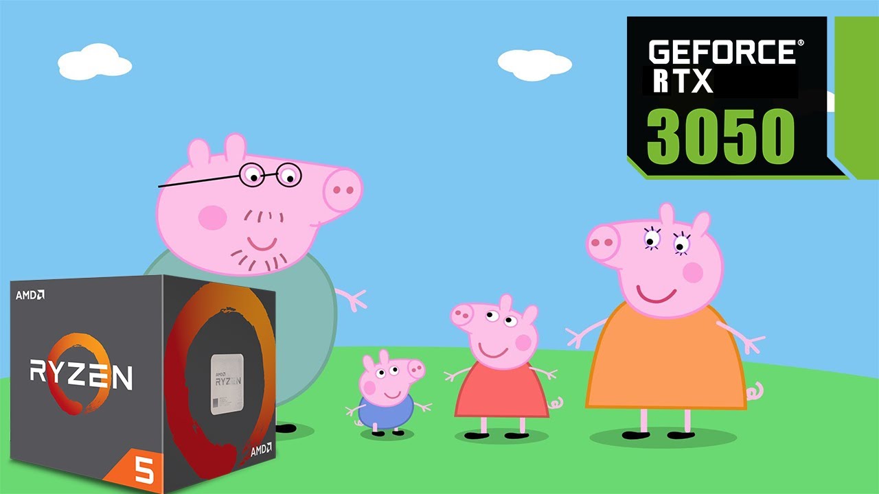 My Friend Peppa Pig : ON RTX 3050 + Ryzen 5 5600X - YouTube