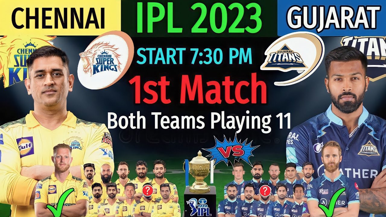 IPL 2023 | IPL 1st Match | Chennai vs Gujarat | Gujarat vs Chennai ...