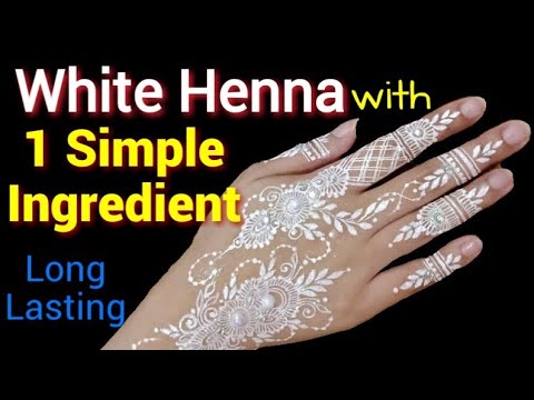 EASY DIY WHITE HENNA - ONLY 1 INGREDIENT! | Make Long Lasting White ...