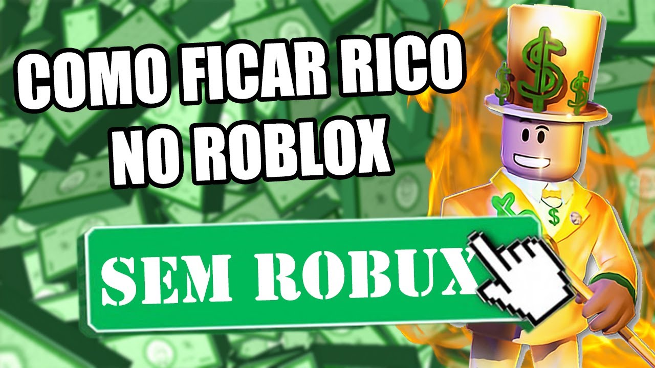 COMO FICAR RICO EM QUALQUER JOGO NO ROBLOX (SEM ROBUX) - YouTube