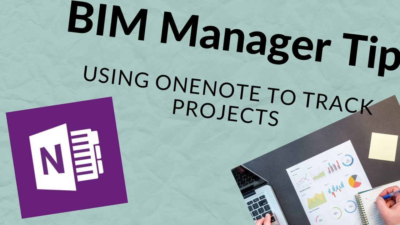BIM Manager Tip | Using OneNote to Track Projects | Project Management ...