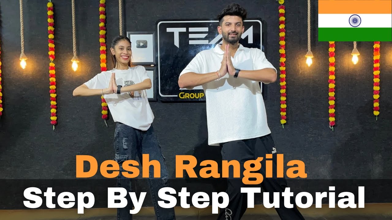 Desh Rangila | Step By Step Tutorial Independence Day Special # ...